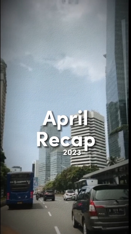 April Recap 2023 - CapCut