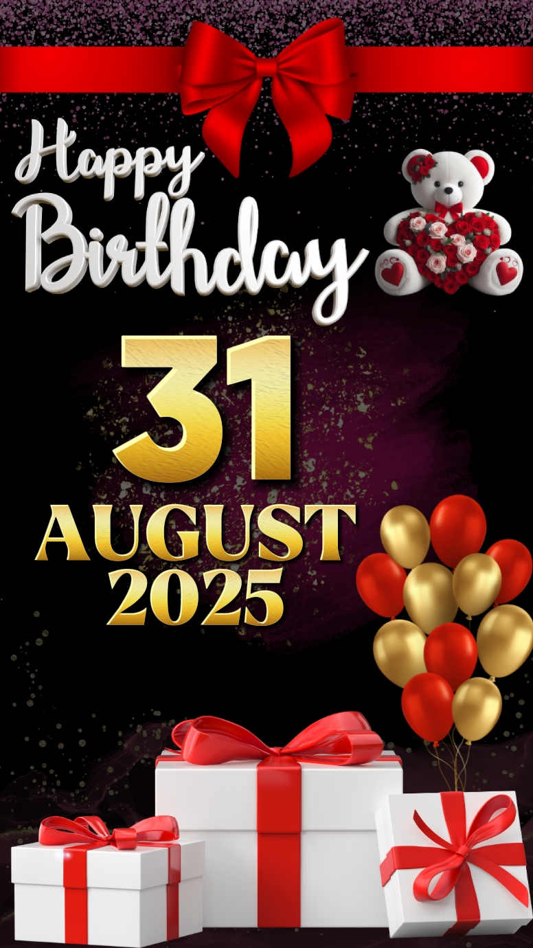 Birthday 31 August - CapCut