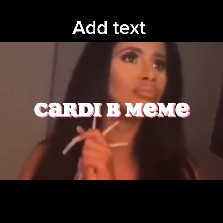 Cardi b meme - video template by CapCut