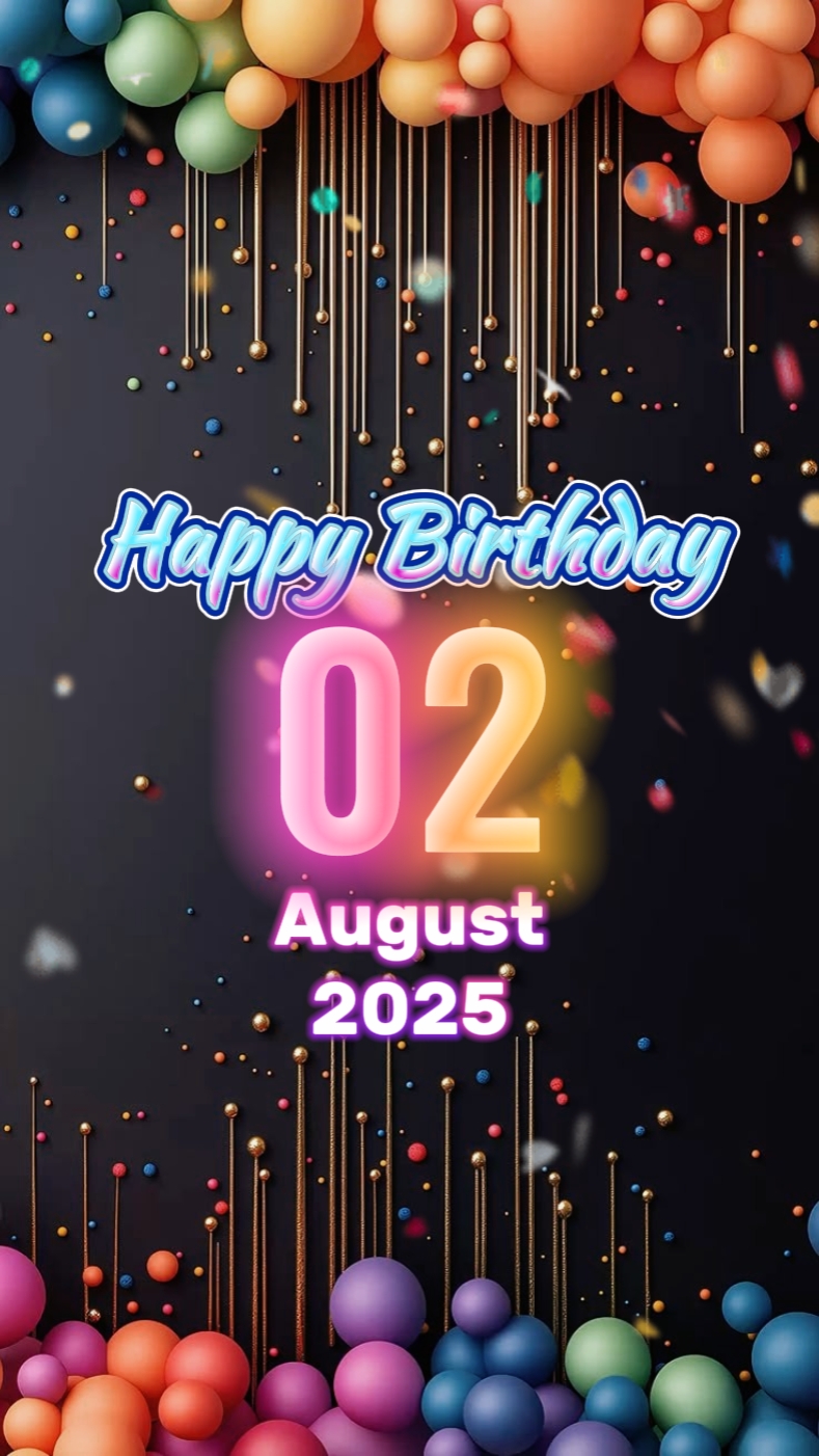 hbd 02 August 2025 - CapCut