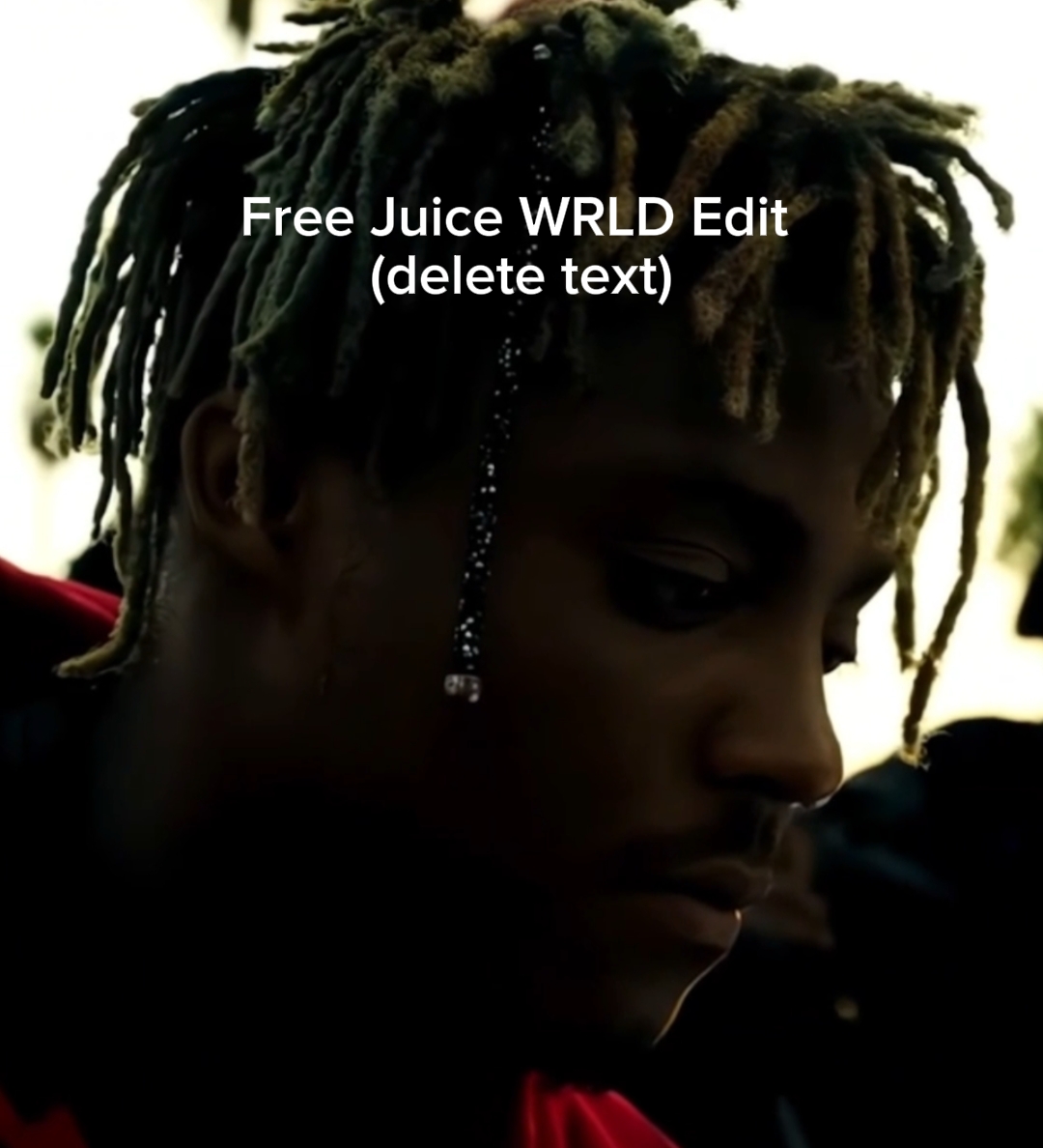 Free Juice WRLD Edit - CapCut