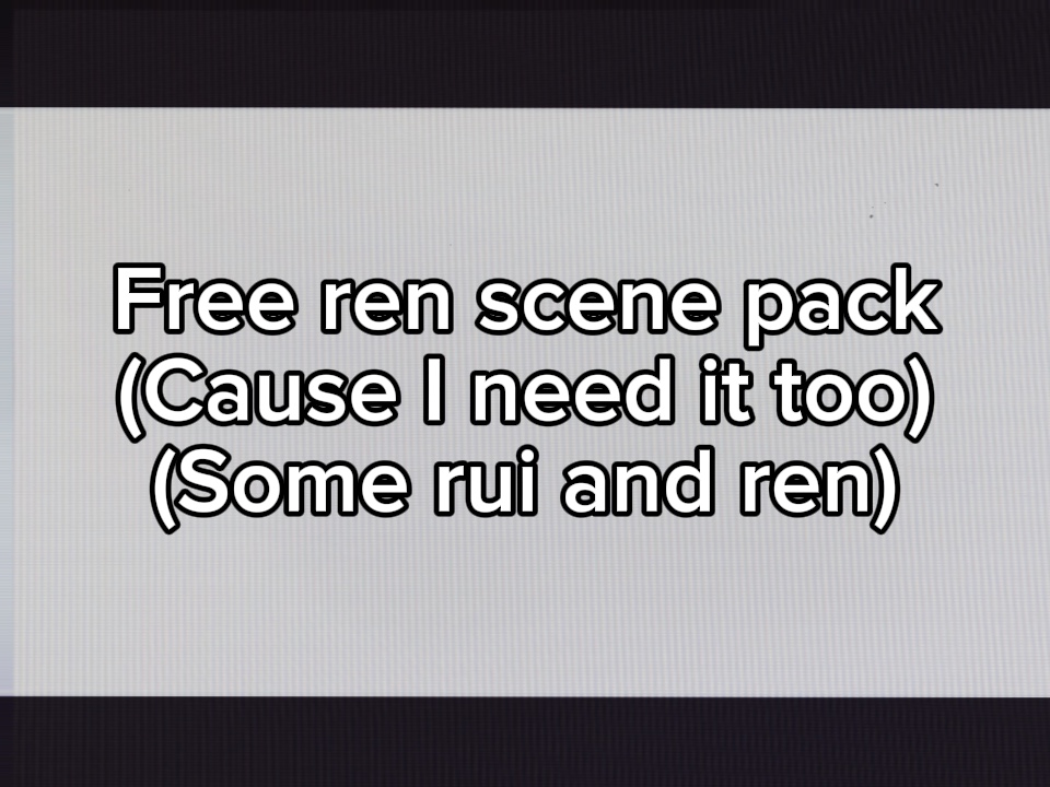 Ren scenepack - video template by CapCut