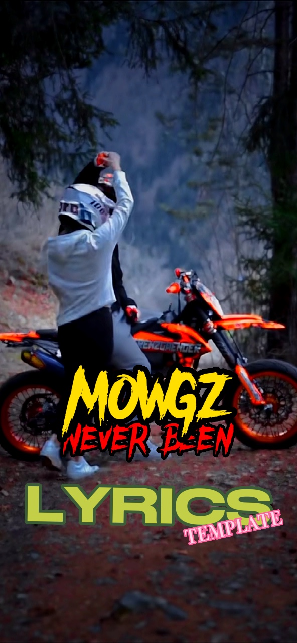 Mowgz - Never Been - video template by CapCut