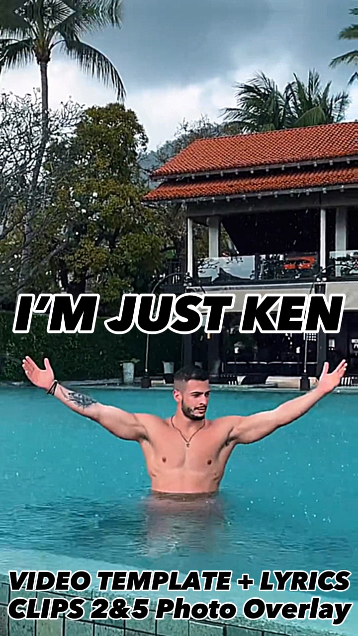 KENOUGH -JUST KEN - video template by CapCut